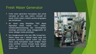 Fresh Water Generator Tipe Submerge Tube (Shell.pptx