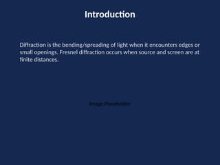 Fresnel_Diffraction_Themed_PPT.pptx wmiwoabj | PPTX