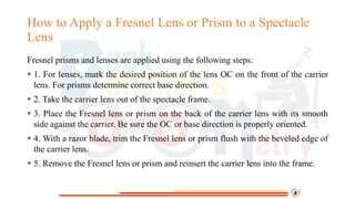 FRESNEL PRISMS AND LENSES by optom. Jithin Johney | PPTX