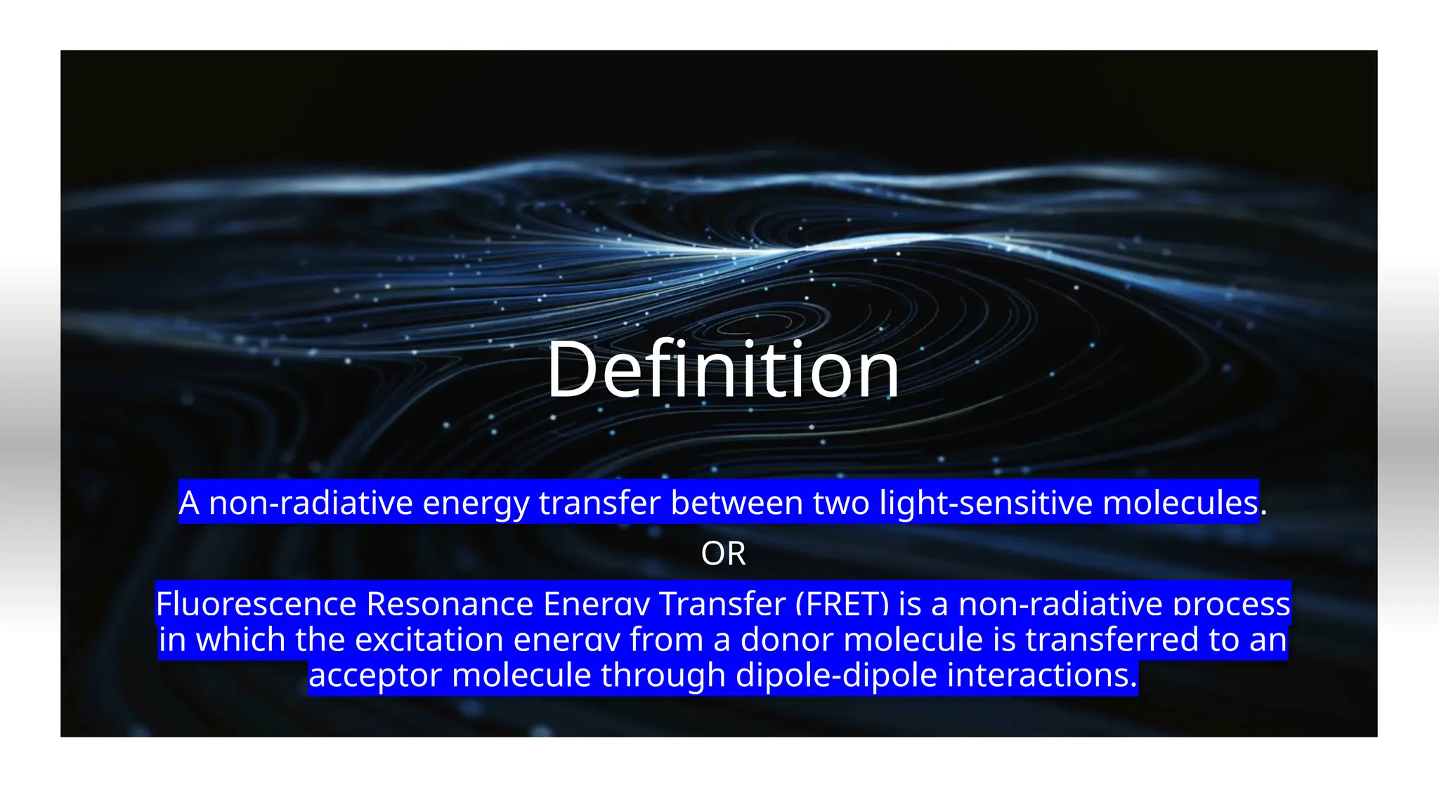 Fluorescence Resonance Energy transfer pptx | PPTX