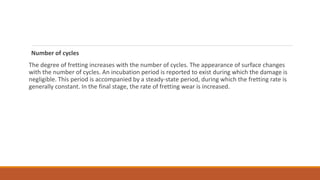 Fretting phenomenon | PPTX