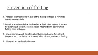 Fretting phenomenon | PPTX