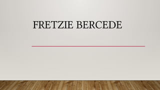 Fretzie Bercede Biography, Early Life, Career.pptx