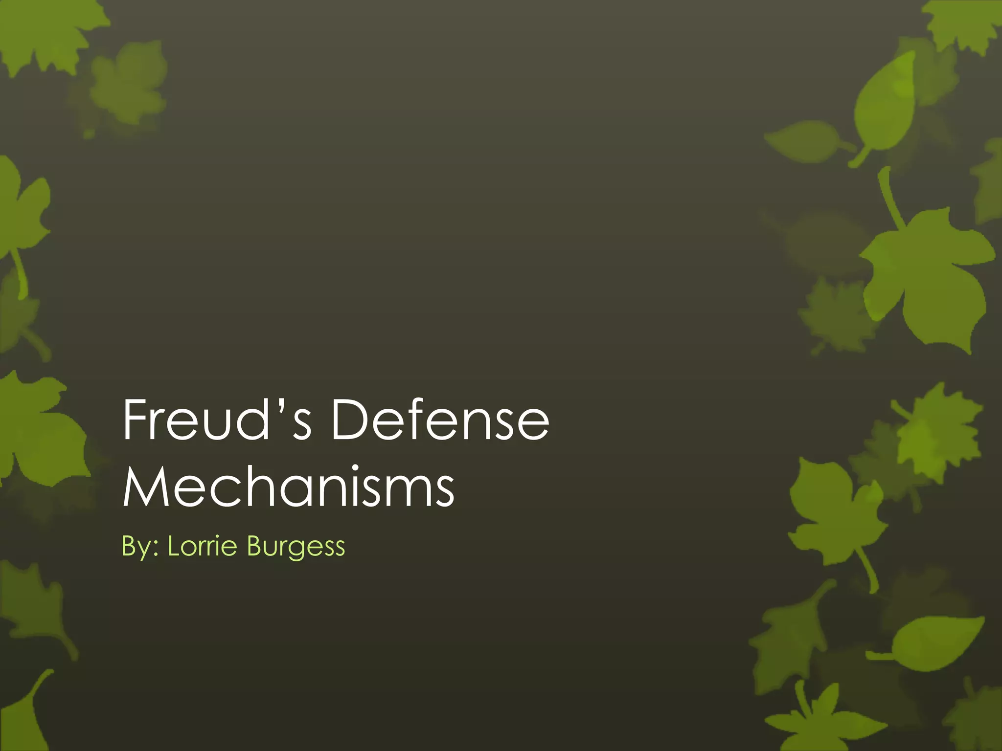 Freud’s defense mechanisms | PPTX