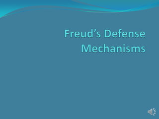 Freud’s defense mechanisms | PPT