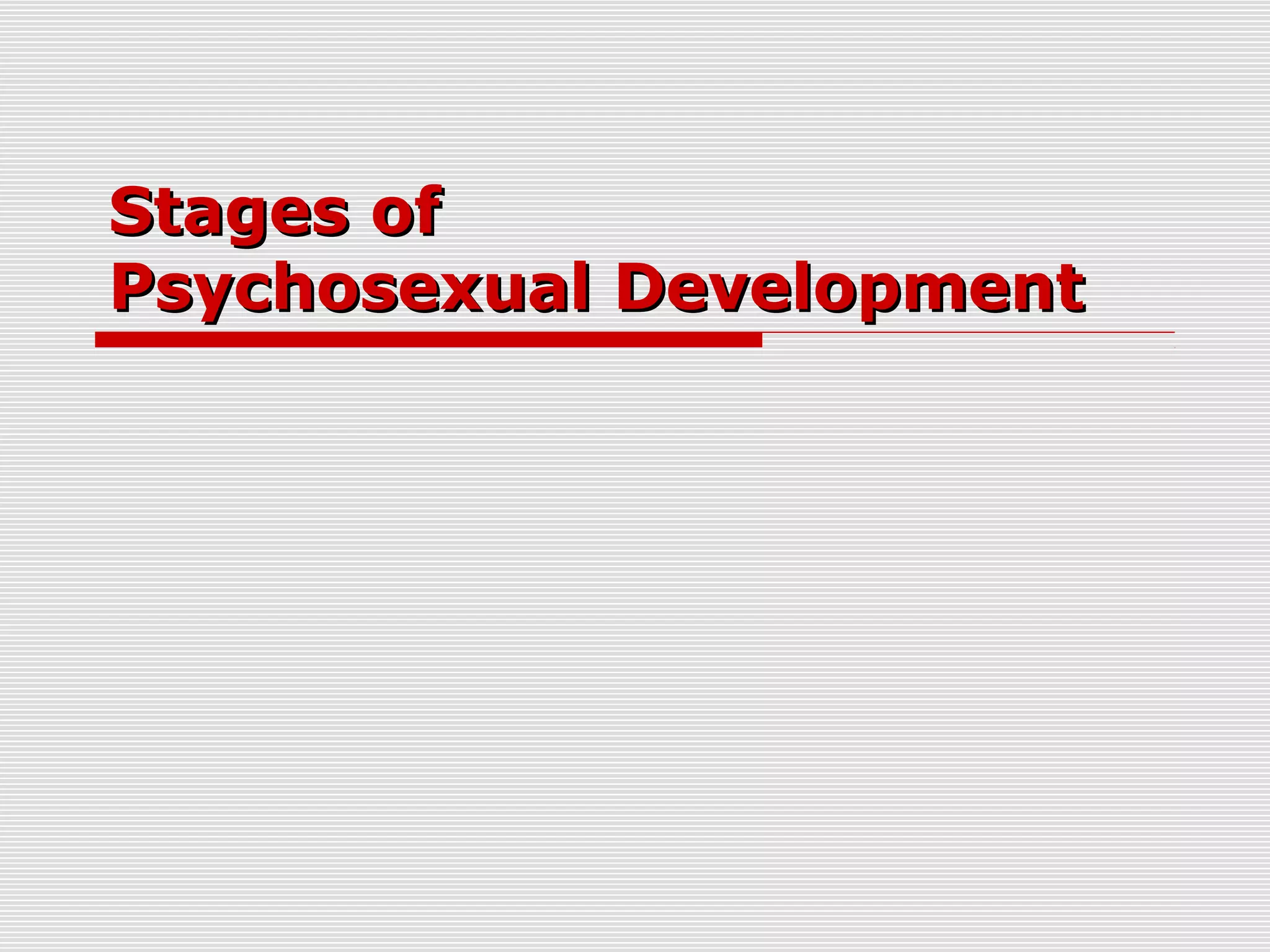 Freud's psychosexual development | PPT