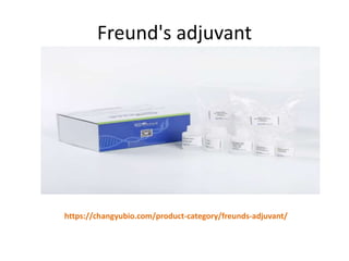 Freund's adjuvant | changyubio | PPTX