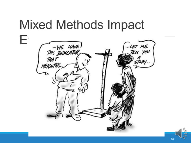 Doing Better Evaluation with Mixed Methods | PPT