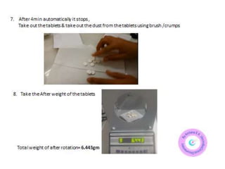 Friability test ppt | PPTX