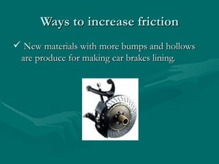 Ways To Increase Friction