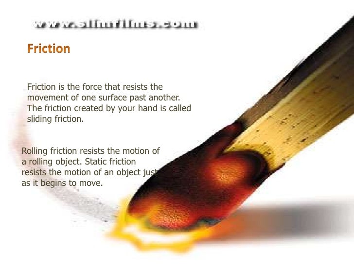 Friction