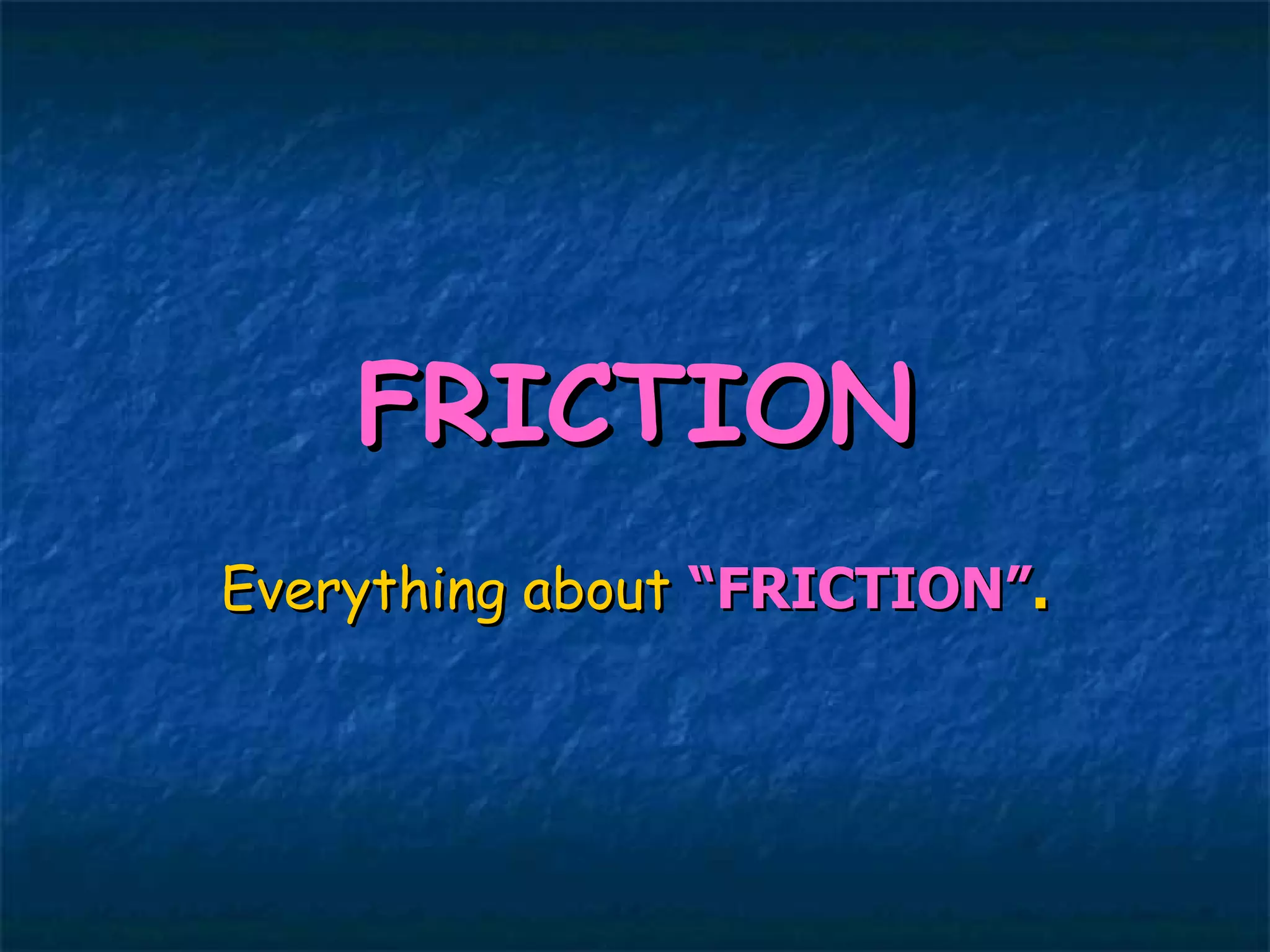 Friction | PPT