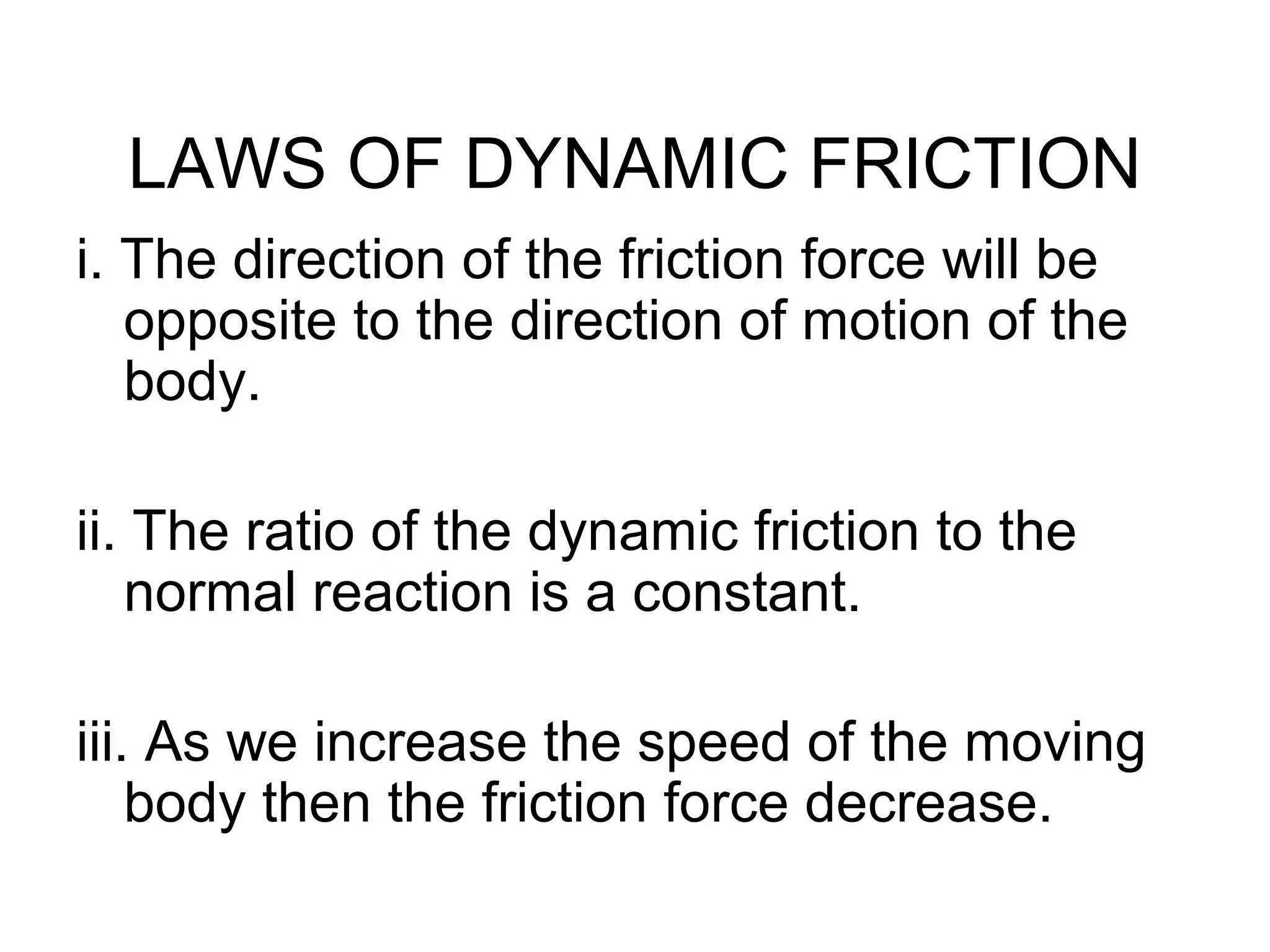 Friction, types of friction and different laws of friction | PPT ...