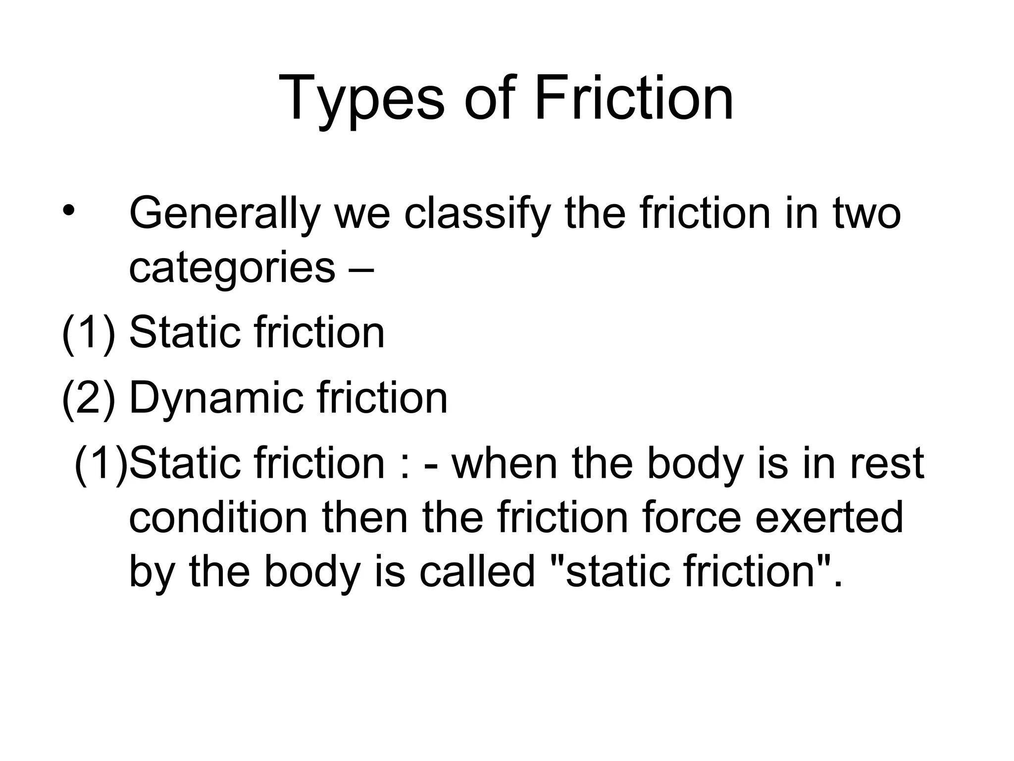 Friction, types of friction and different laws of friction | PPT ...