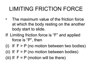 Friction, types of friction and different laws of friction | PPT