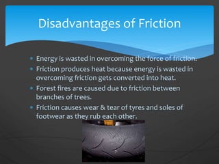 Friction Causes Wear And Tear