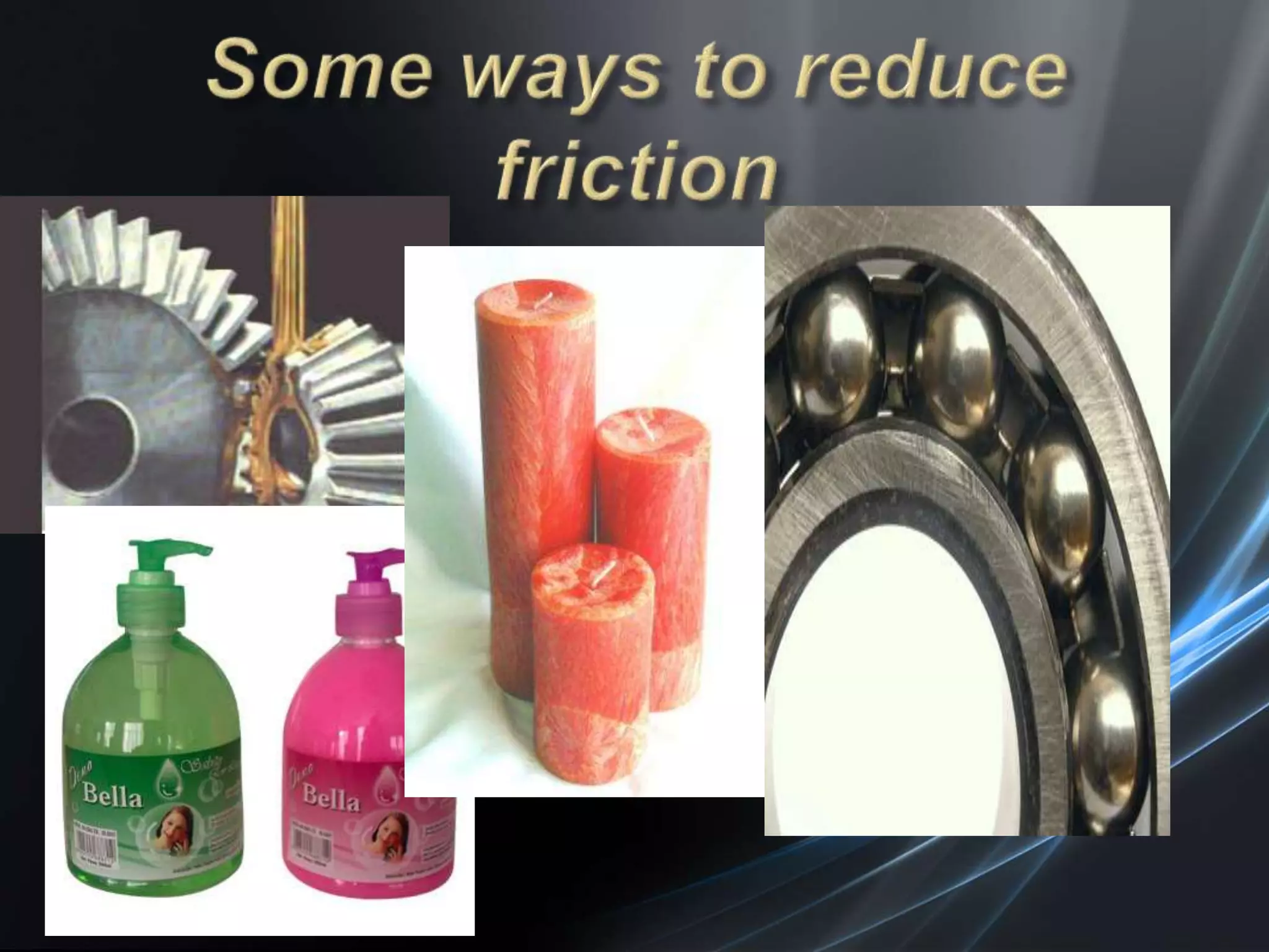FRICTION (advantages and disadvantages) | PPTX
