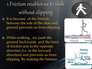FRICTION (advantages and disadvantages) | PPTX