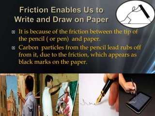 FRICTION (advantages and disadvantages) | PPTX