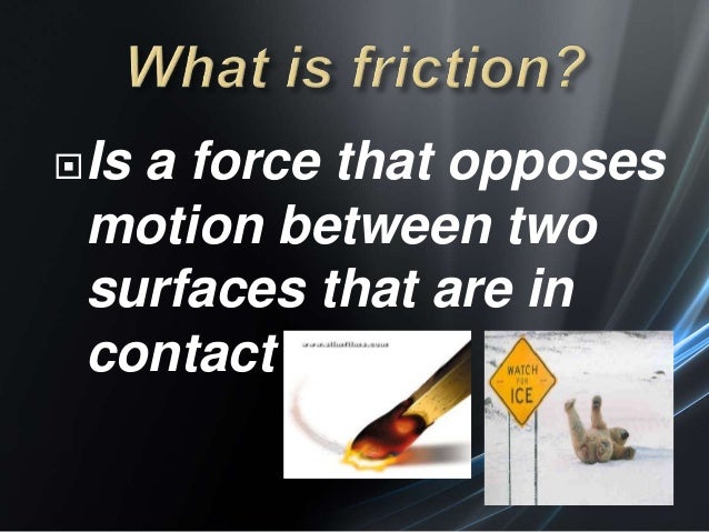 Advantages And Disadvantages Of Friction