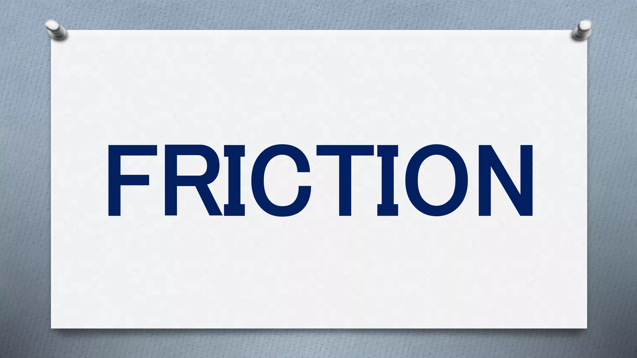 Friction | PPTX