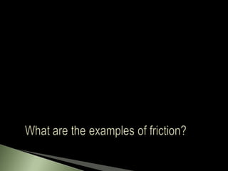 Friction | PPT