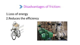 Friction ppt | PPTX