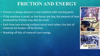 Friction / class 8 ncert / science / physics | PPTX