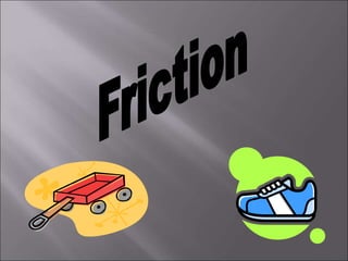 Friction | PPT | Physics | Science