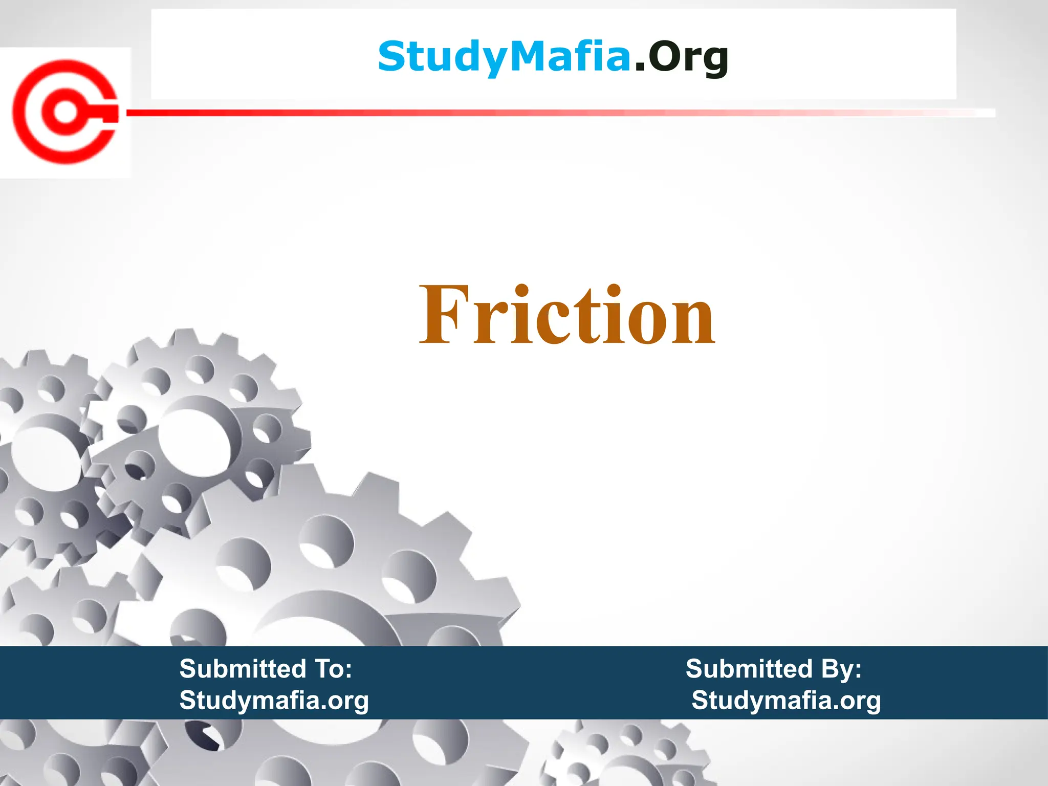 Friction, factors affecting friction,types of friction, | PPTX