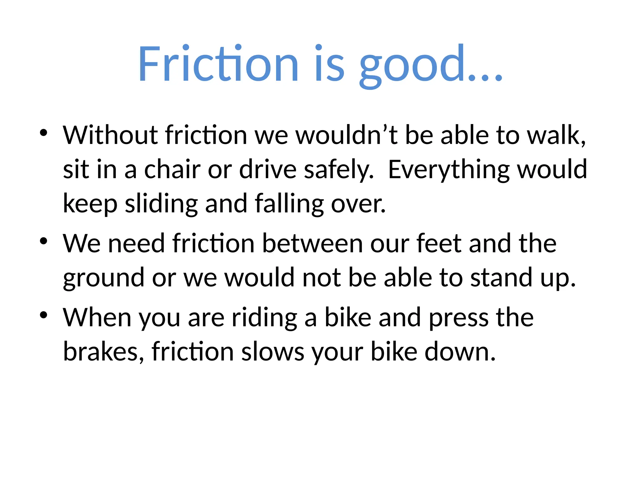 Friction forces and benefit physics year 8.pptx