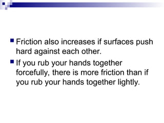 Science 6: Different Types of Friction.ppt