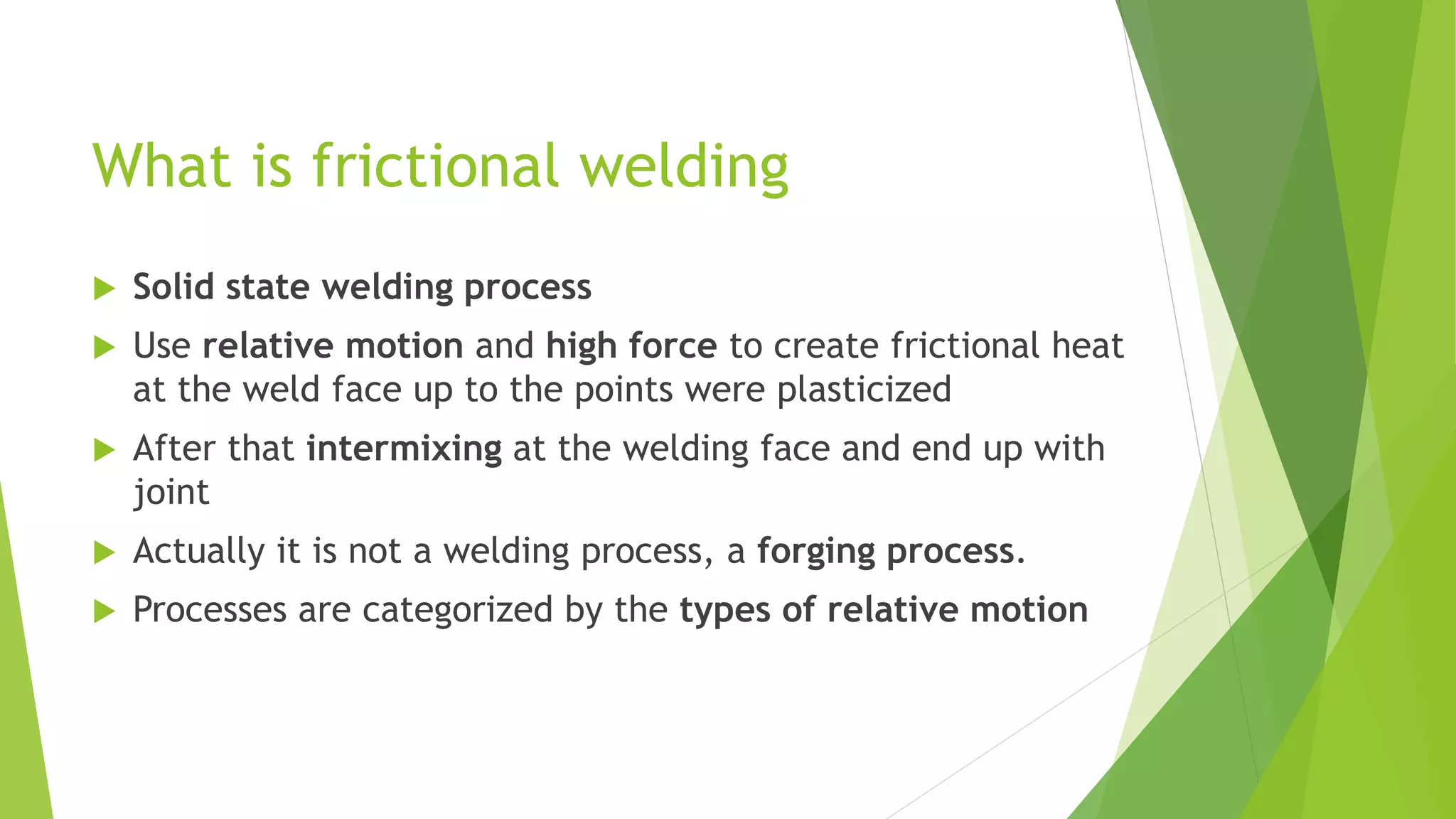 Frictional welding | PPTX