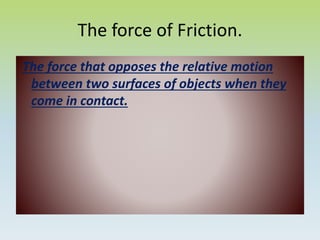 Friction ppt by irtizah ahmad student 8 | PPT