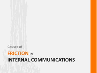 Friction in internal communications | PPTX | Business and Finance