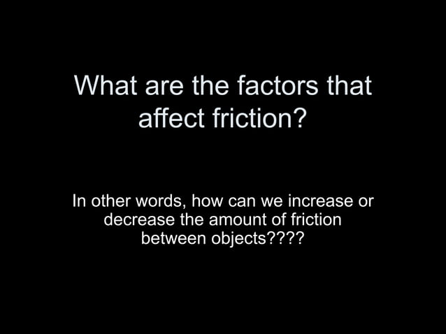 Grade 6- Friction Introduction lesson .ppt