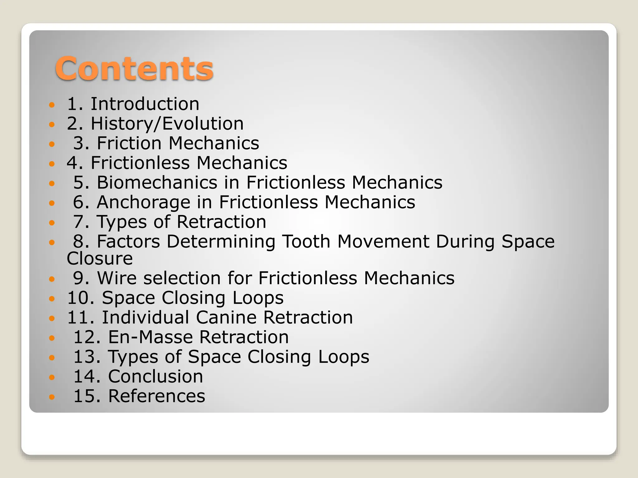 FRICTIONLESS MECHANICS in orthodontics tooth movement.pptx