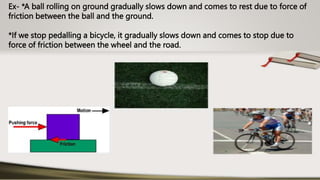Introduction to Friction - Types and cause | PPTX