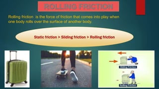 Friction and its Types, discovery of wheel | PPTX