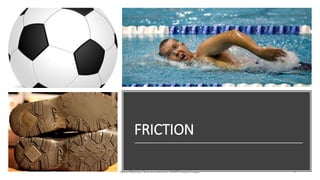Friction CLASS 8 NCERT powerpoint presentation | PDF