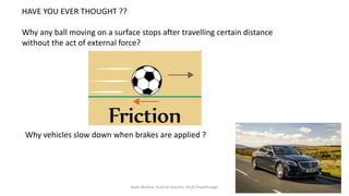 Friction CLASS 8 NCERT powerpoint presentation | PDF