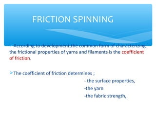 Frictionspinning | PPT | Needlework | Arts and Crafts