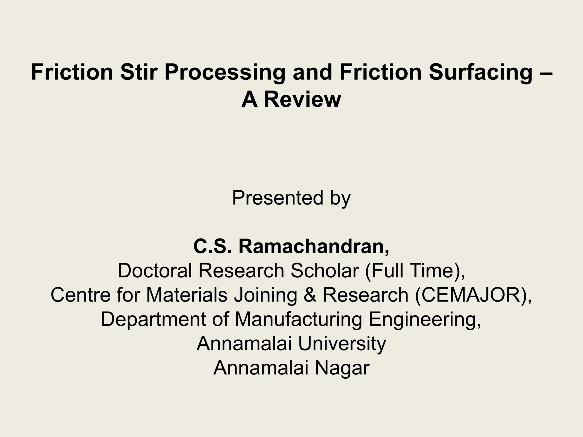 Friction Stir Processing and Friction Surfacing – A Review.ppt