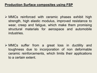 Friction Stir Processing and Friction Surfacing – A Review.ppt