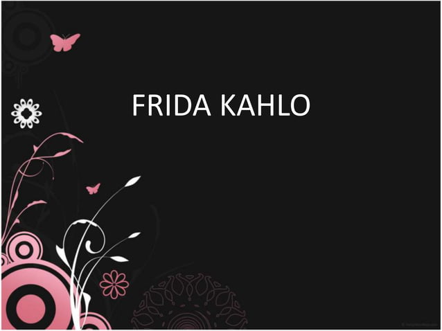 Biografía eh historia de frida-kahlo.ppt