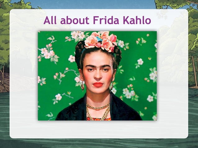 Frida-Kahlo-biography-and-introduction-pptx | PPTX