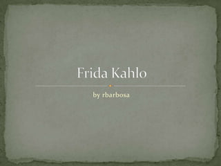 Frida Kahlo | PPT
