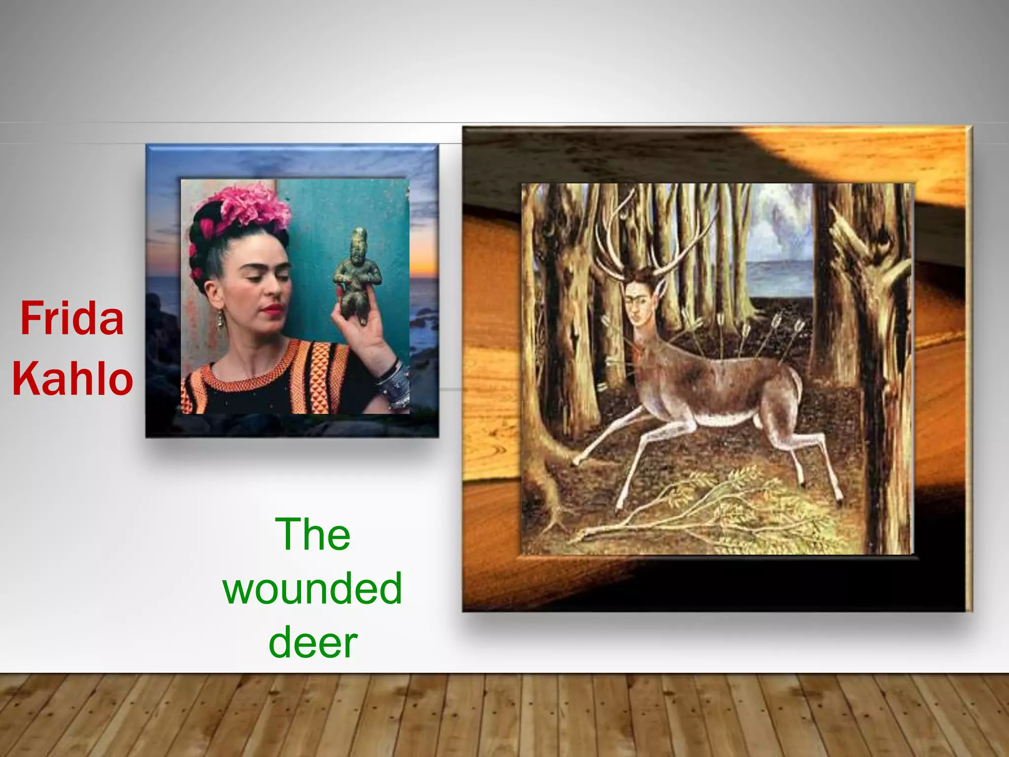 Frida kahlo - The wounded deer | PPTX | Fine Art