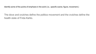 Frida Kahlo Marxism Will Give Health to the III.pptx