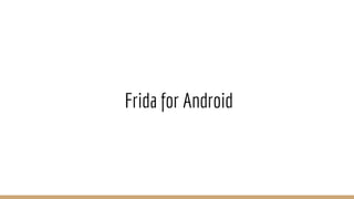 Pentesting Android Apps using Frida (Beginners) | PPTX